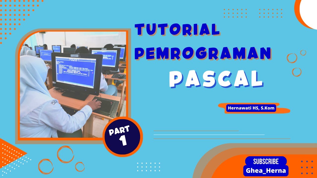 Tutorial Pemrograman Pascal | Part 1 | Informatika
