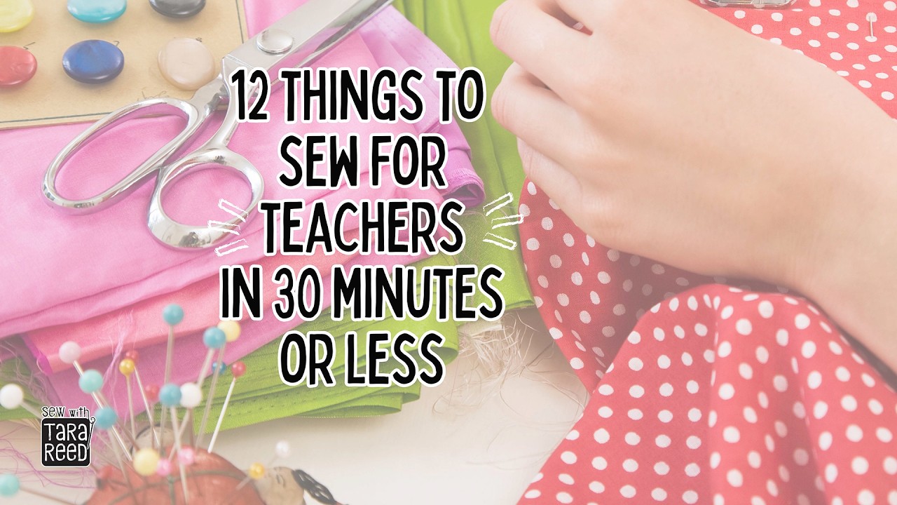 12 Teacher Appreciation Gift Ideas you can Sew in 30 Minutes or Less