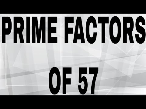 PRIME FACTORS OF 57
