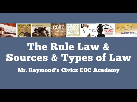 Rule of Law, 1.1 & 3.10 Types of Law and Sources of Law Updated Civics EOC Benchmark