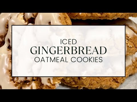 Iced Gingerbread Oatmeal Cookies