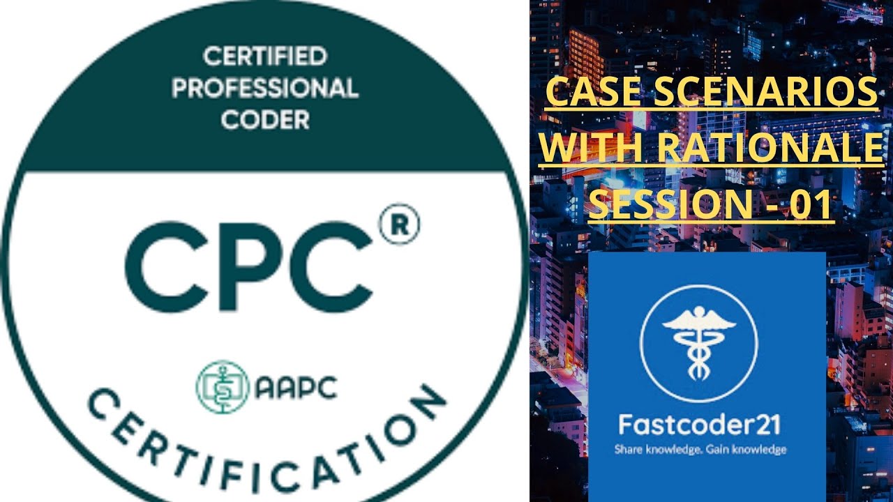 PREPARE FOR MEDICAL CODING CPC EXAM SESSION - 01