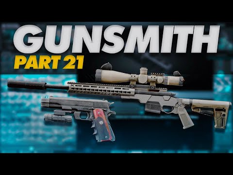Gunsmith Part 21 Build Guide - Escape From Tarkov Patch 14.0