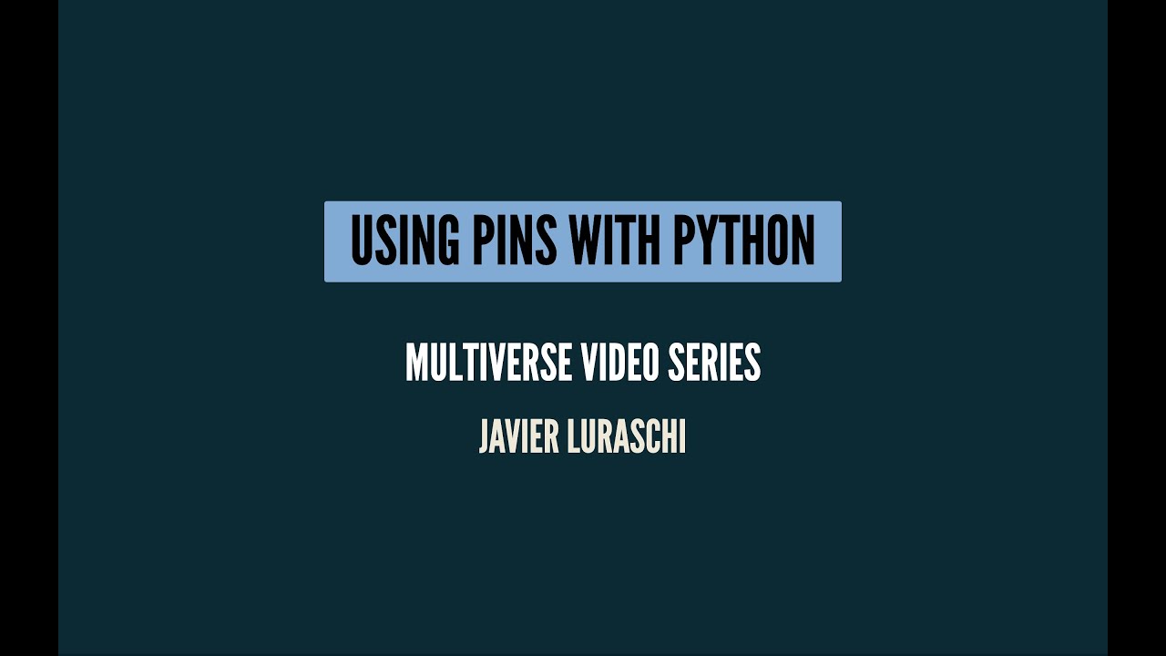 Using pins with Python