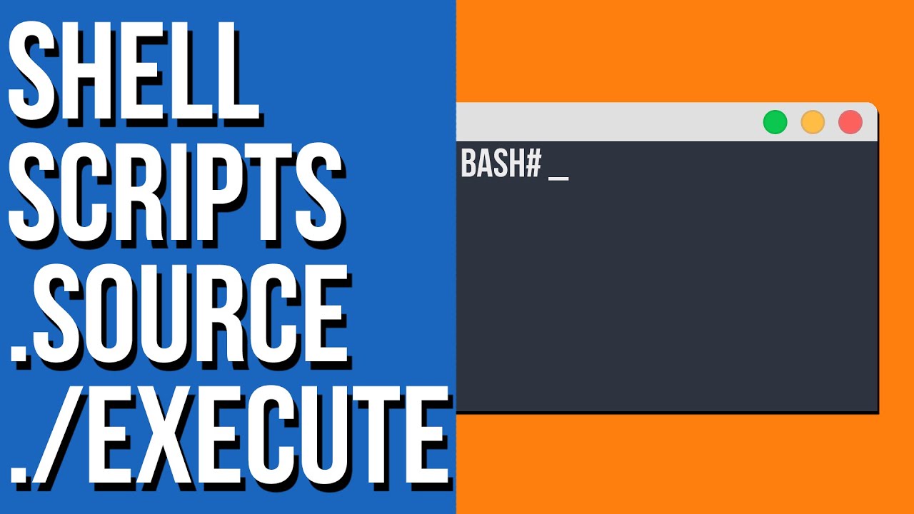 Source Shell Script vs Executing Shell Script - The Real Difference
