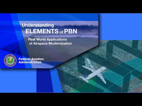 Understanding Elements of PBN – Real World Applications of Airspace Modernization