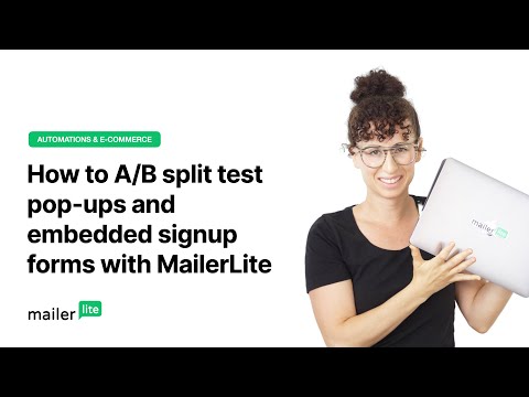 How to A/B split test pop-ups and embedded signup forms with MailerLite