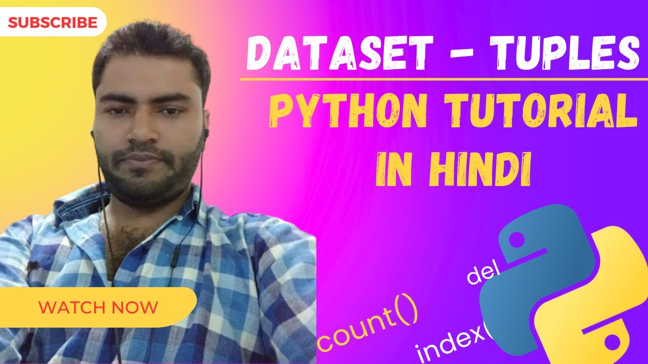 Python Tutorial: Tuples - Immutable Data Structures in Python | Holi Special