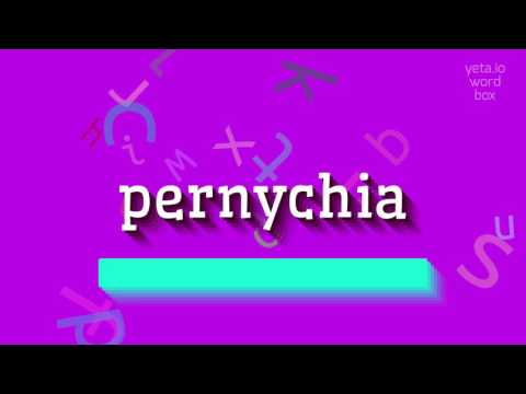 PERNYCHIA - HOW TO SAY PERNYCHIA?