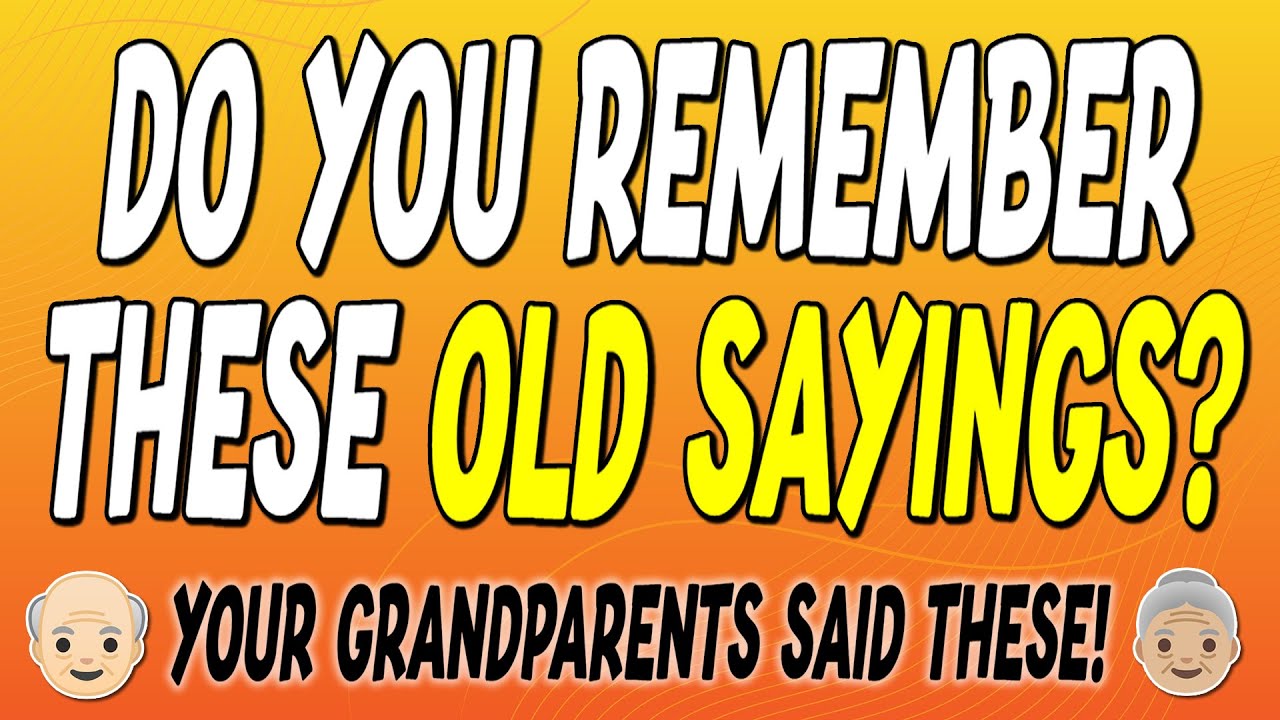 55 Old-Time Sayings Trivia | Only 1% Get Them All