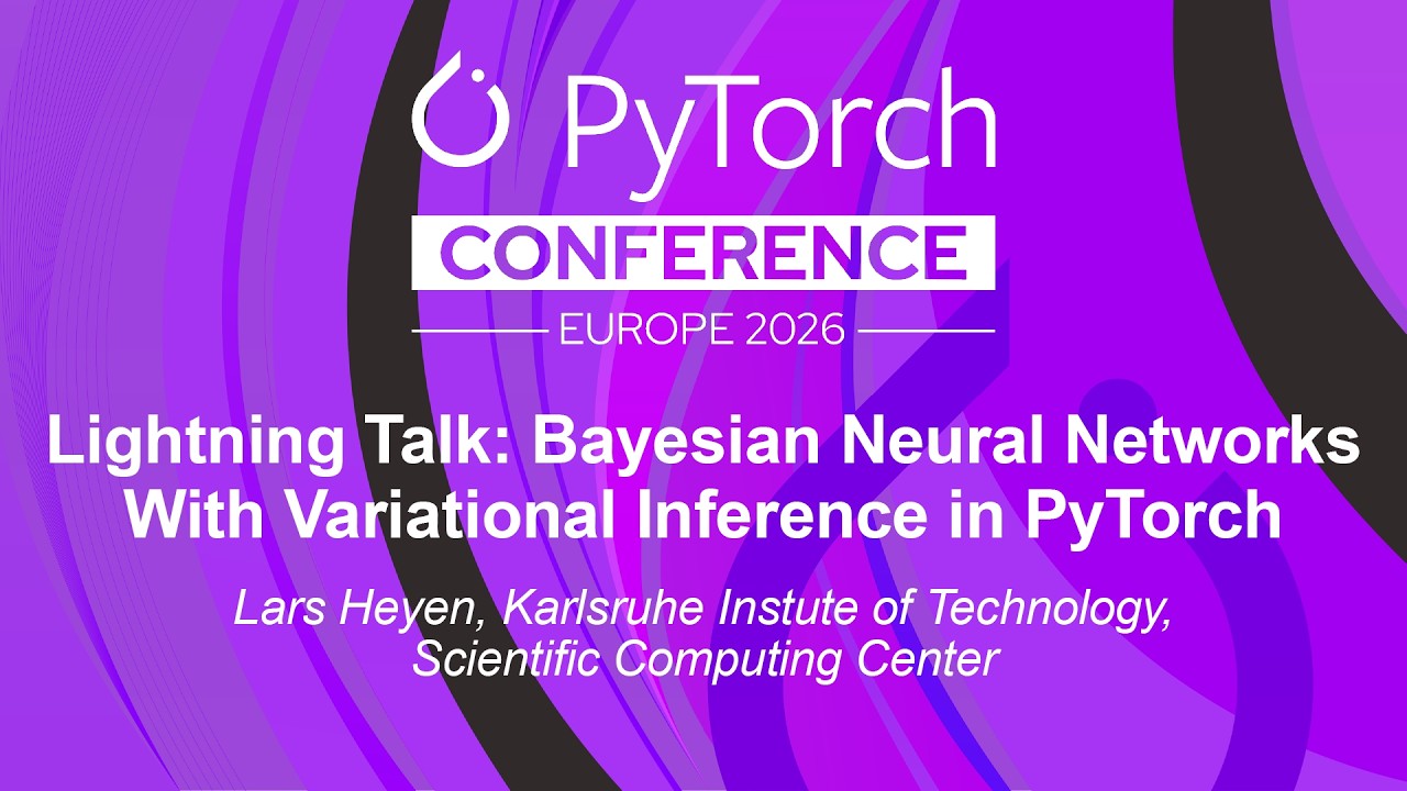 Lightning Talk: Bayesian Neural Networks With Variational Inference in PyTorch - Lars Heyen