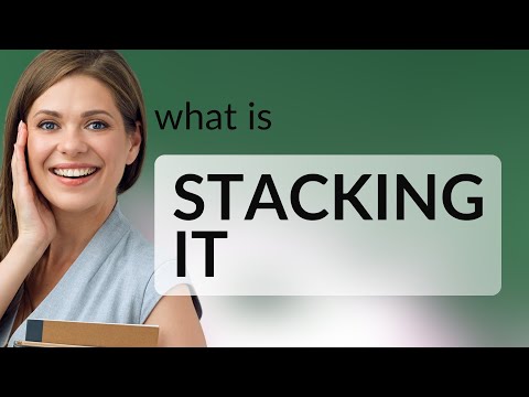 Unpacking the Phrase "Stacking It": A Guide to Understanding Slang