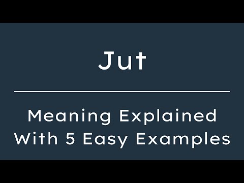 What Does Jut Mean? Jut Meaning in English With 5 Example Sentences