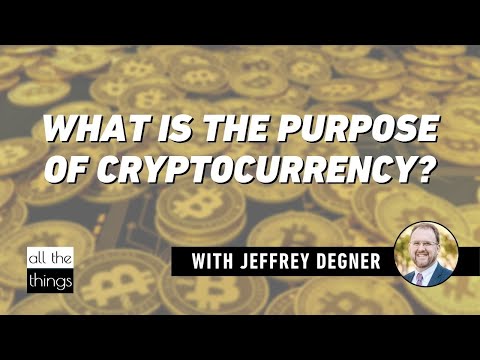 What is the Purpose of Cryptocurrency?