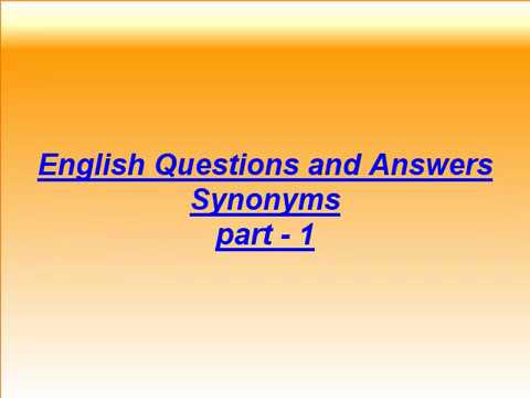 English Questions and Answers -Synonyms