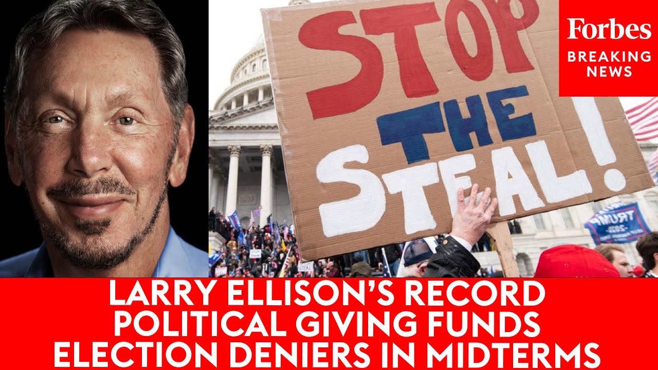Tech Billionaire Larry Ellison’s Record Political Giving Funds Election Deniers In Midterms