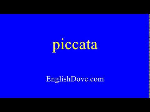 How to pronounce piccata in American English.