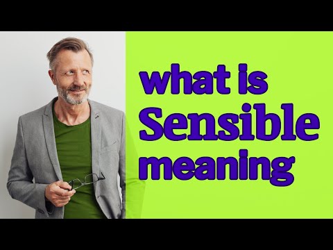 Sensible | Meaning of sensible