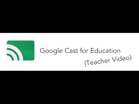 Using Google Cast for Education (Teacher Instructions)