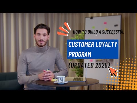 How to Build a Successful Customer Loyalty Program (Updated 2025) | Beginner Marketing Tips
