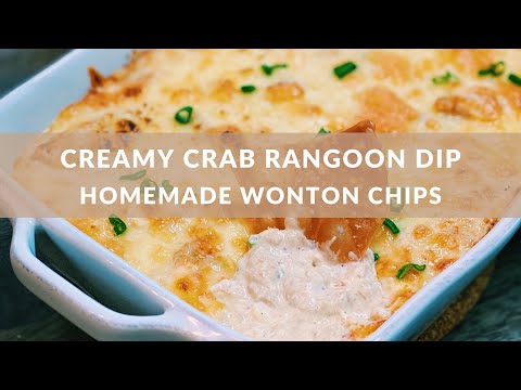 CREAMY Crab Rangoon Dip with Homemade Wonton Chips