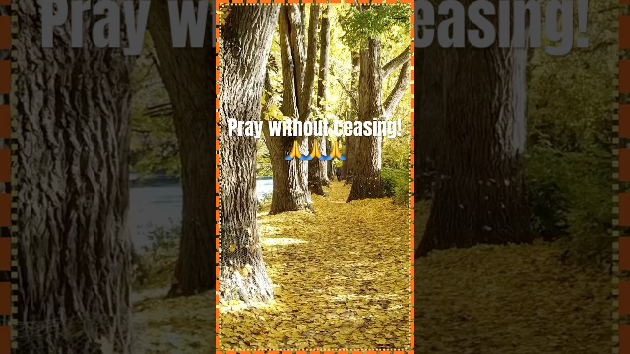 1st Thessalonians 5:17 - Pray without ceasing! 🙏🙏🙏 - Remember to pray about everything! ✝️