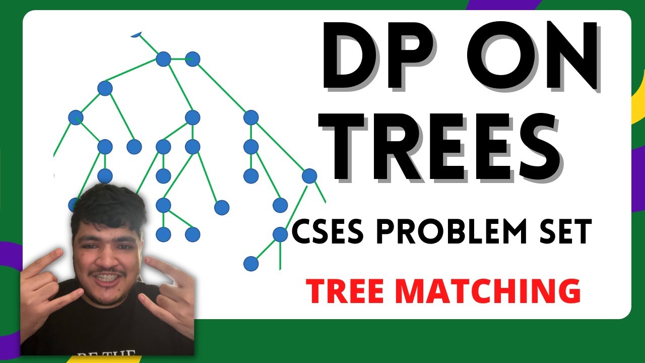 Tree Matching CSES Problem | DP ON TREES