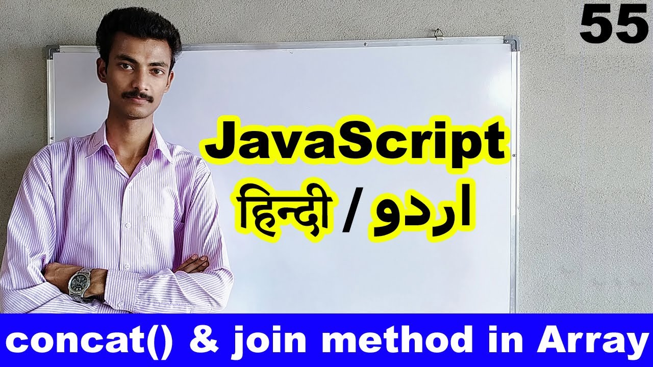 javascript tutorial for beginners in Hindi Urdu,Concat & join method function in array in javascript