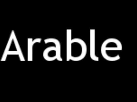 How to Pronounce Arable