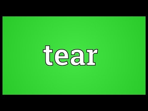 Tear Meaning
