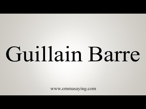 How To Say Guillain Barre