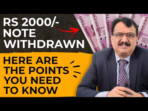 Rs 2000/- note withdrawn.Here Are the Points You Need To Know