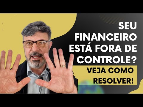 Seu Financeiro Está Fora de Controle? Veja Como Resolver!