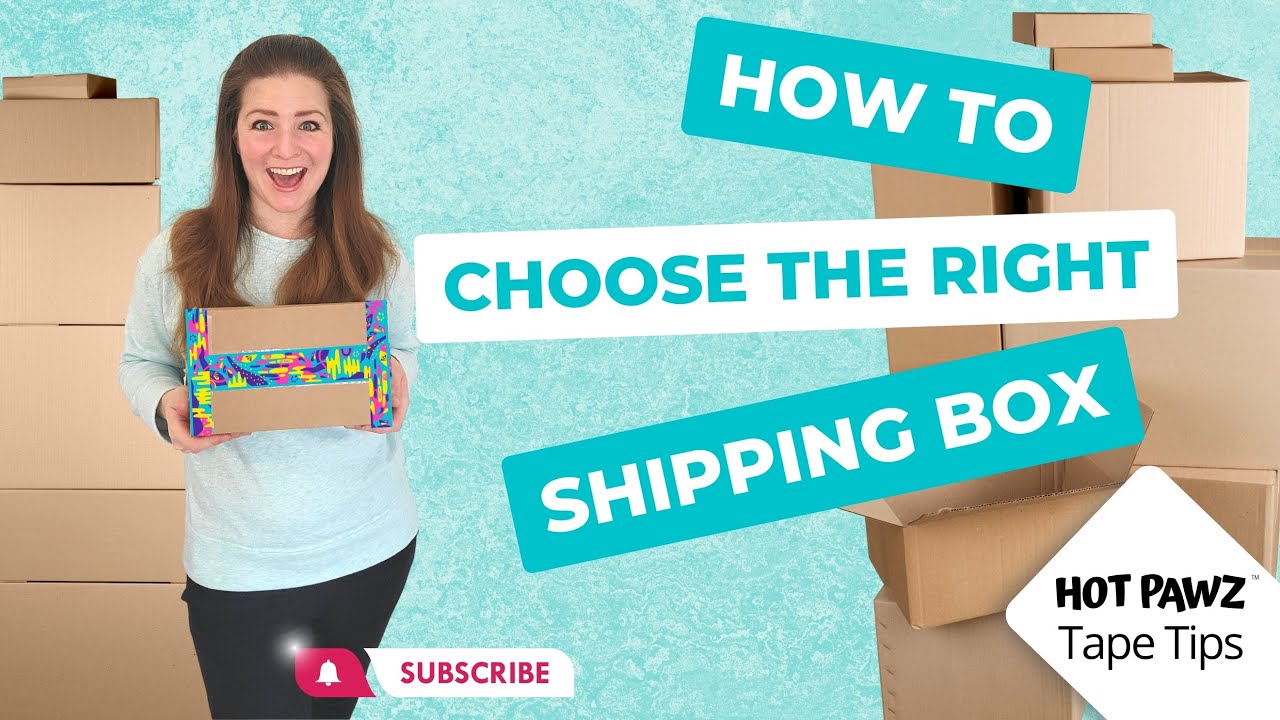 How to Choose the Right Shipping Box: Packing Tape Tips