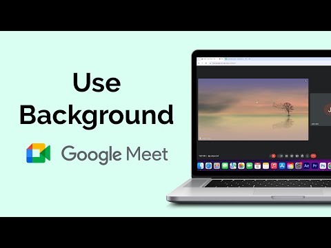 How To Use Background On Google Meet?