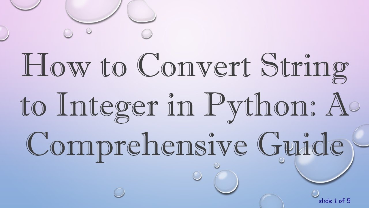 How to Convert String to Integer in Python: A Comprehensive Guide