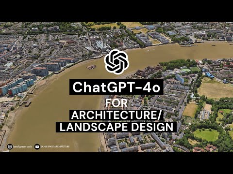 Architecture and Landscape Design with ChatGPT-4o
