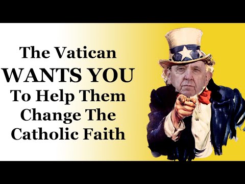 The Vatican Wants YOU To Help Them Change The Catholic Faith – RETURN ...