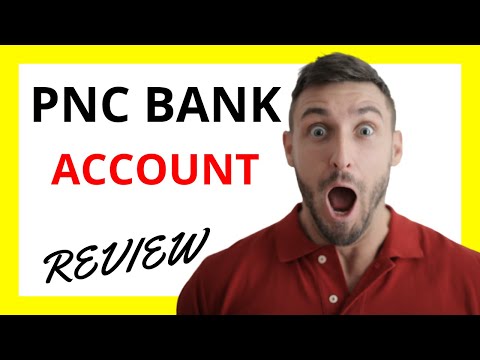 🔥 PNC Account Review: Pros and Cons