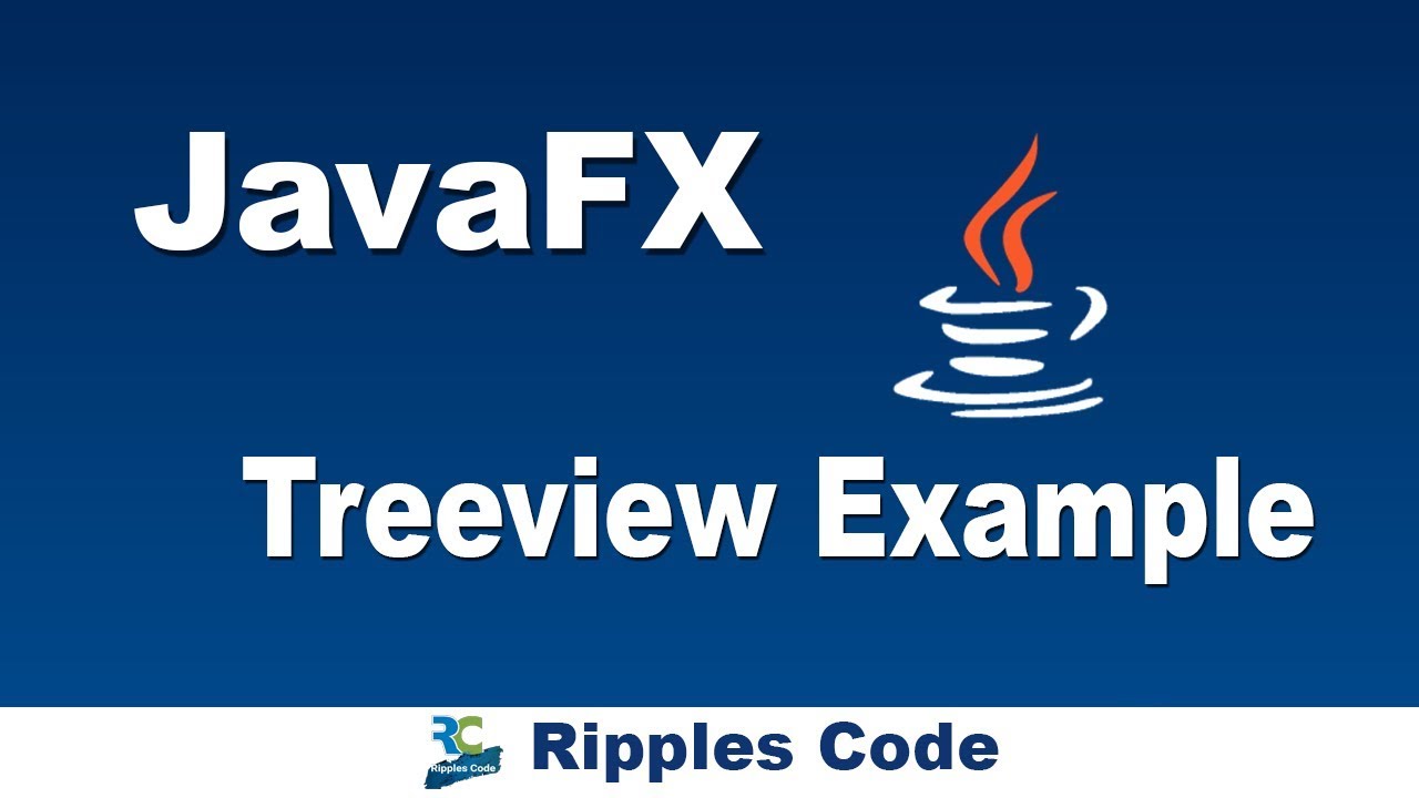 JAVAFx Tutorial 11- Treeview