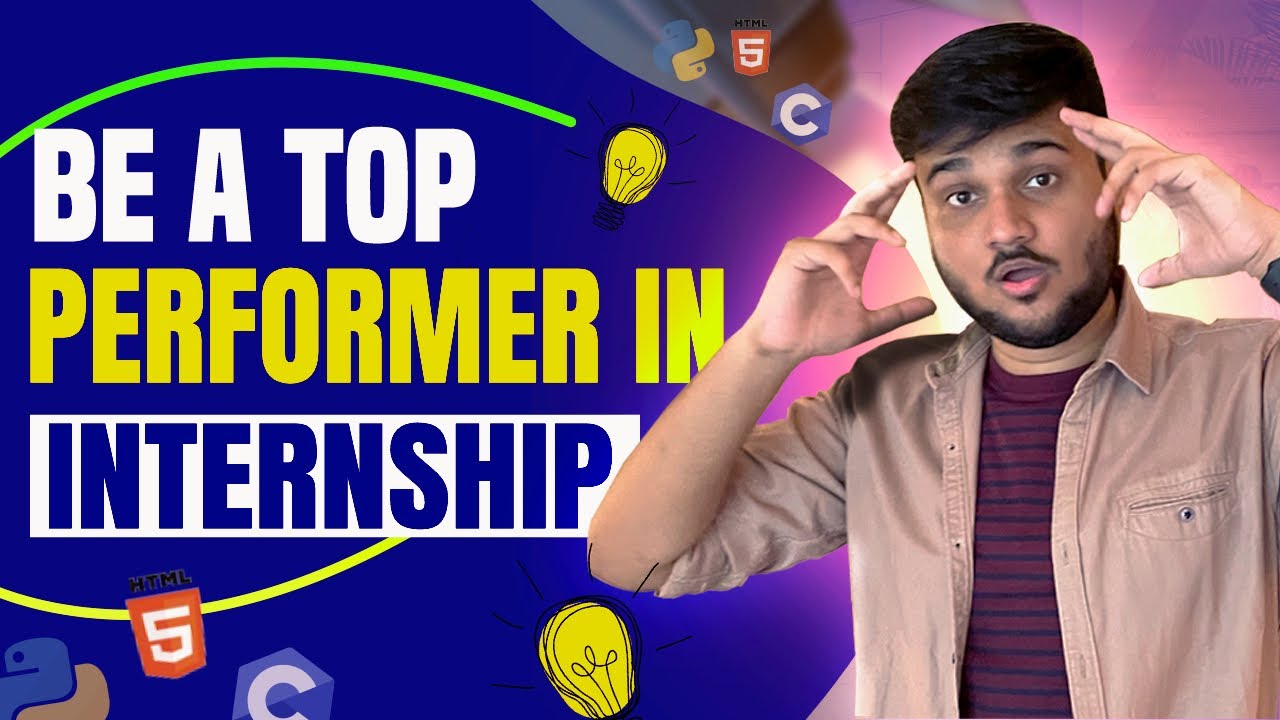 How to be a top performer in a tech or non-tech internship ? | Top tips to get a PPO