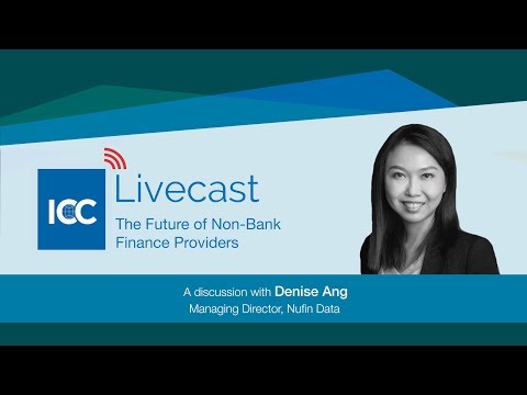 ICC Livecast - Future of Non-Bank Finance Providers