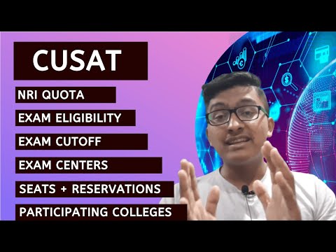 CUSAT - Eligibility, Important Dates, Colleges, NRI Quota, Exam Pattern, Scholarship