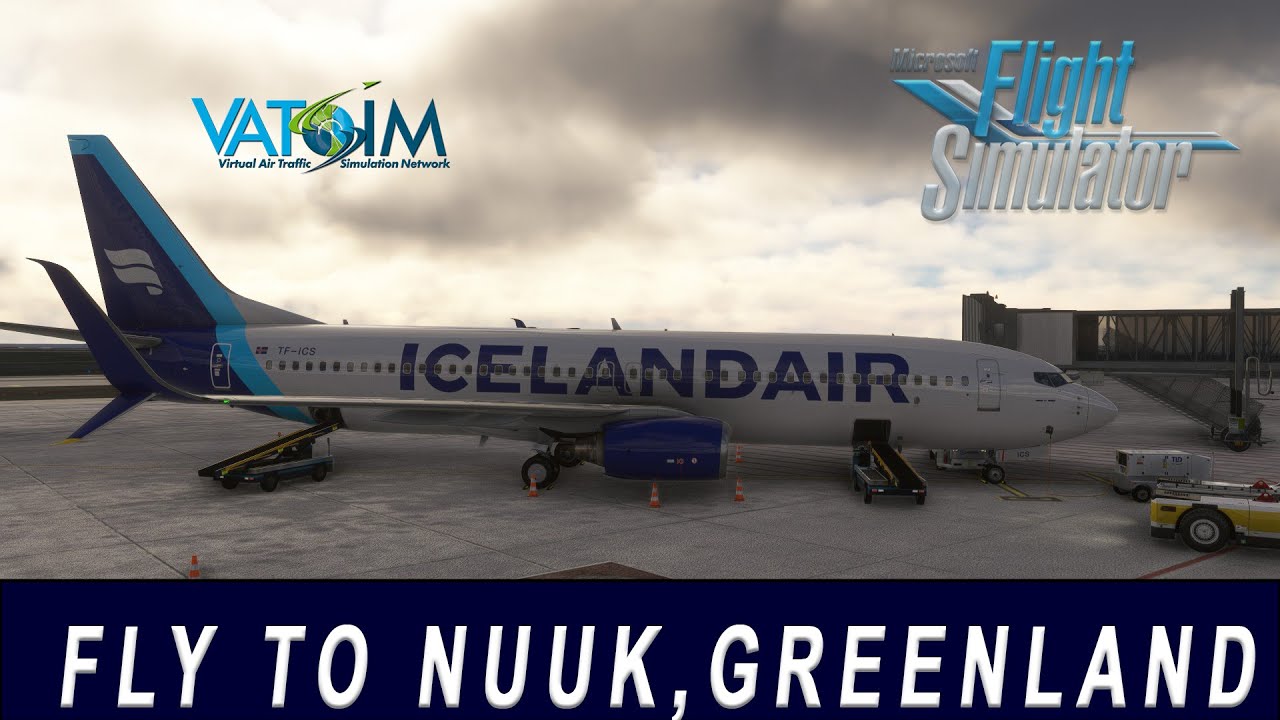 Keflavik to Nuuk, Greenland - Videos & Streams - Microsoft Flight Simulator Forums