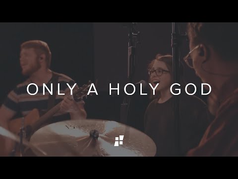 Only A Holy God // Christ Community Chapel