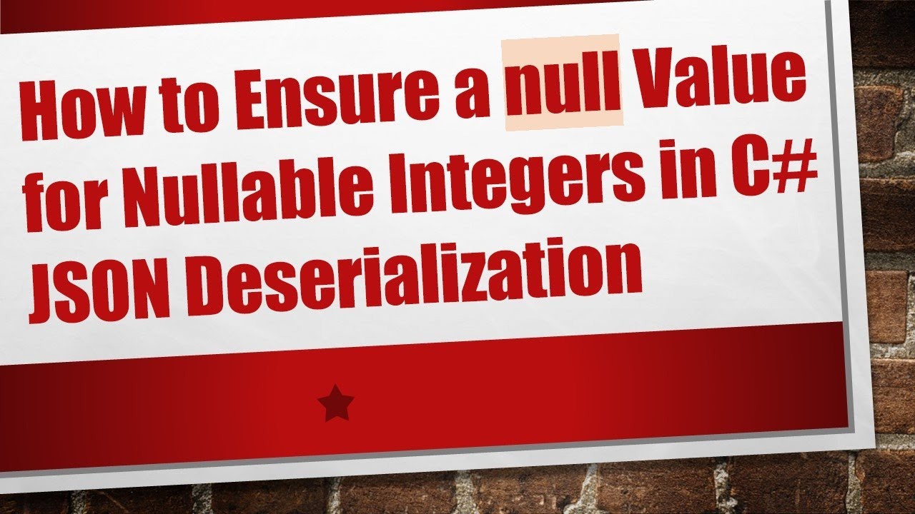 How to Ensure a null Value for Nullable Integers in C# JSON Deserialization