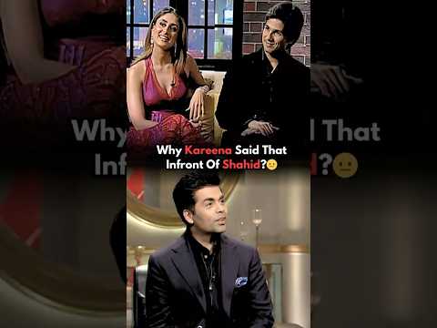 How Kareena Could Say That In Front Of Shahid?🤯Karan Johar #kareenakapoorkhan #karanjohar #bollywood