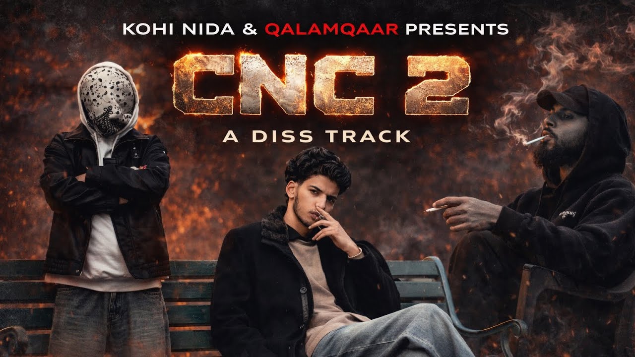 CNC 2 - Kohi Nida x Qalamqaar | 18 + Diss track | Music Video 