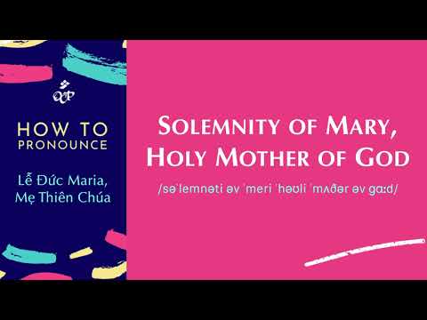 How to pronounce Solemnity of Mary, Holy Mother of God | Catholic Pronunciation Guide