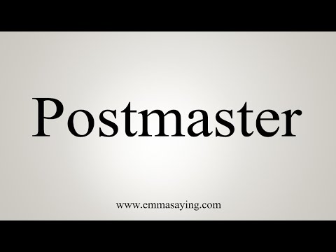 How To Say Postmaster